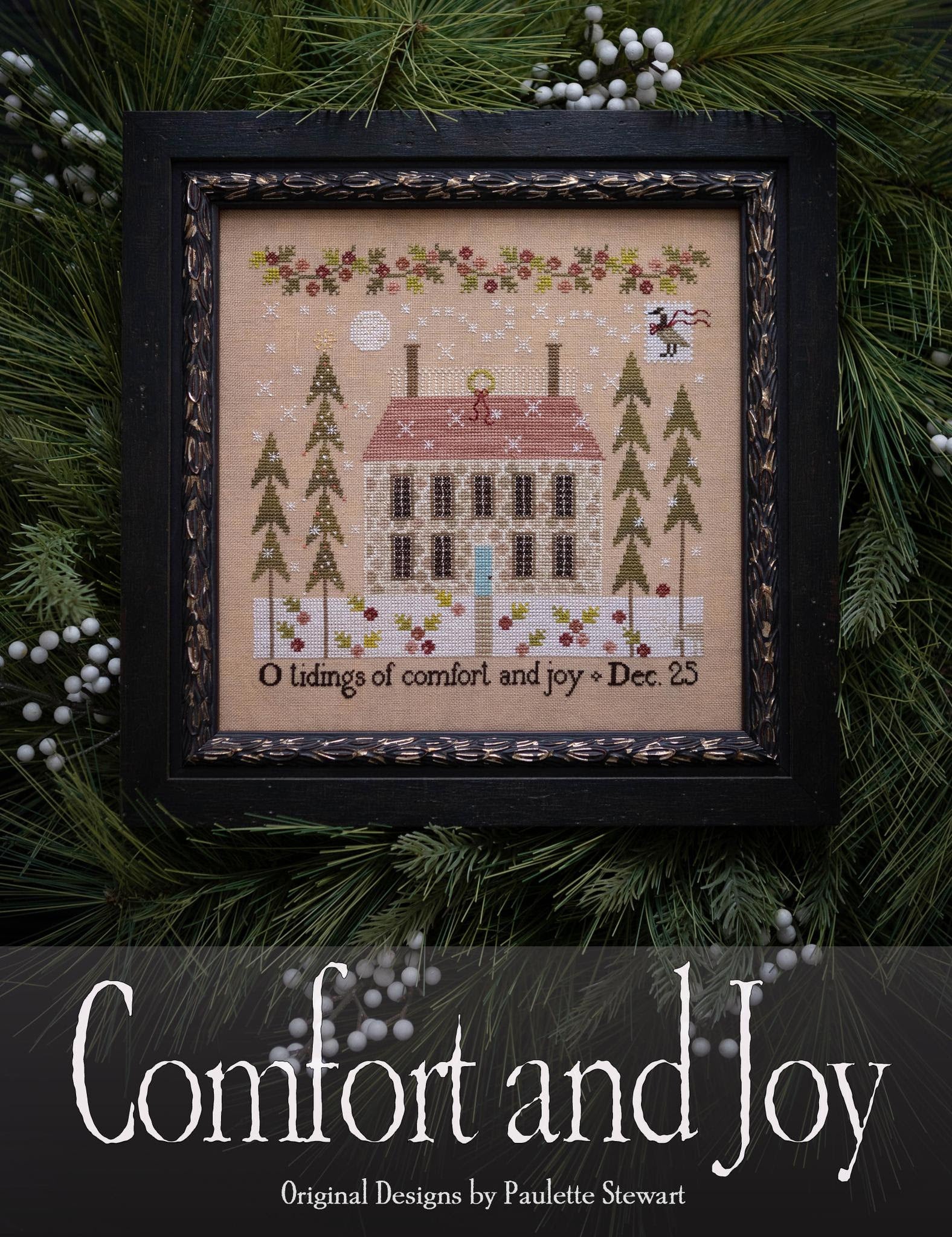 Comfort and Joy by Plum Street Samplers – Stitchwork Design Co